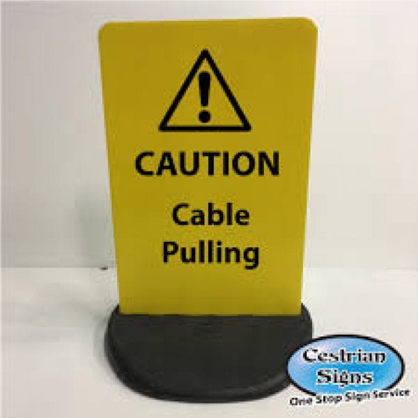 Caution Cable Pulling Sign Free standing outdoor sign | Cestrian Signs