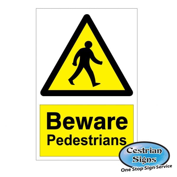 Beware pedestrians signs 400mm x 600mm - Cestrian Signs