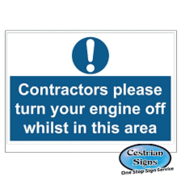 Contractors please turn your engine off signs 900mm x 600mm - Cestrian ...