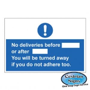 No deliveries before or after signs 600mm x 400mm - Cestrian Signs