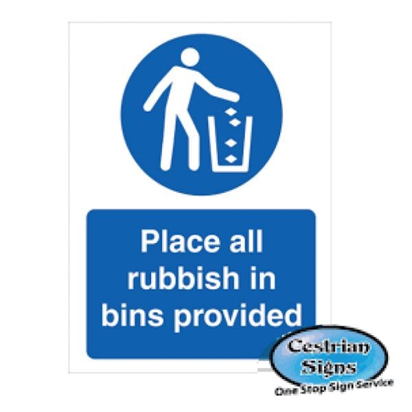 Place all rubish in the bin Sign 300mm x 400mm - Cestrian Signs
