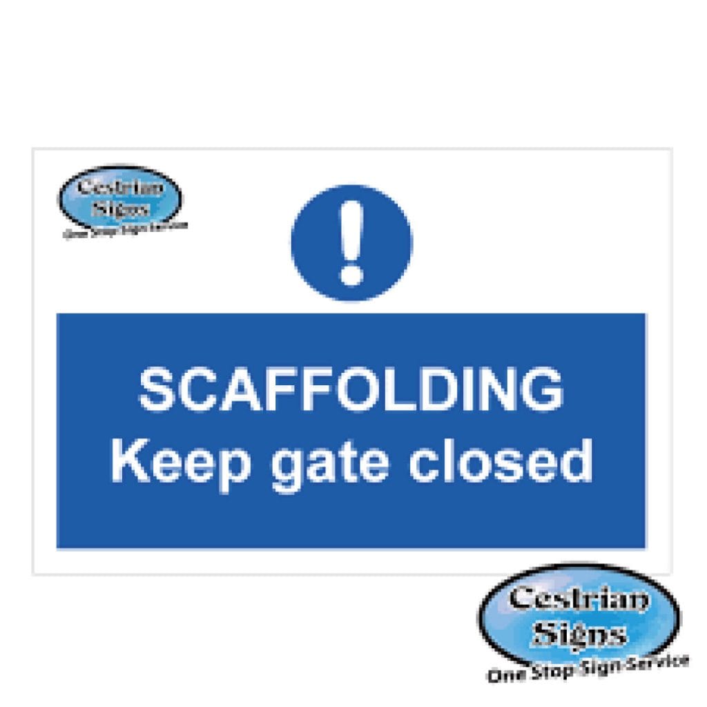 Scaffolding keep gate closed signs 600mm x 400mm - Cestrian Signs