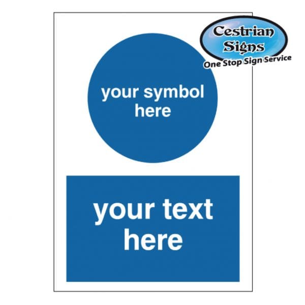 Your own text mandatory signs 400mm x 600mm - Cestrian Signs