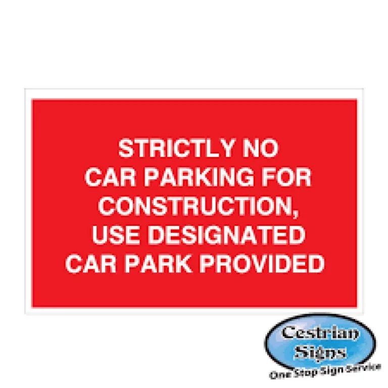 PARKING PROHIBITION SITE SIGNS - Cestrian Signs