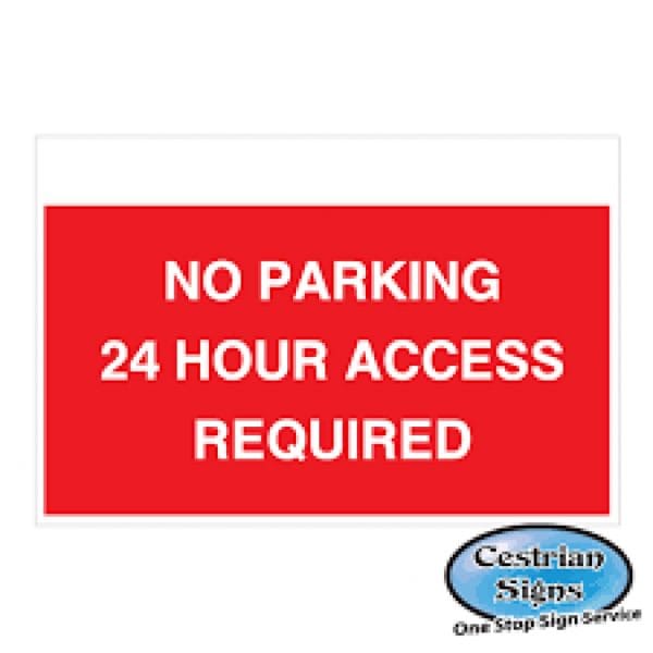 No parking 24 access signs 600mm x 400mm - Cestrian Signs