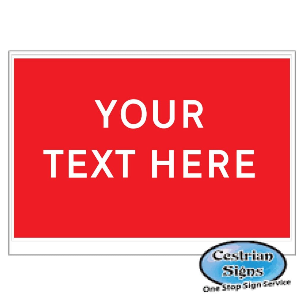Your text here prohibition stanchion signs 600mm x 450mm - Cestrian Signs