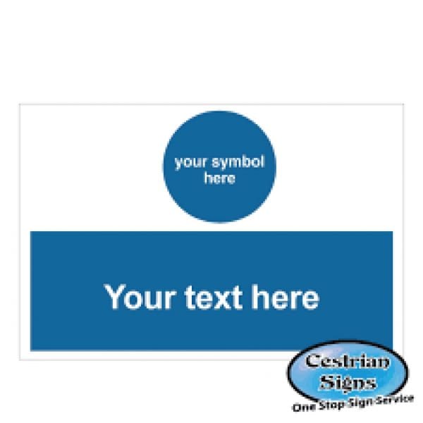 Your own text mandatory signs 400mm x 300mm - Cestrian Signs