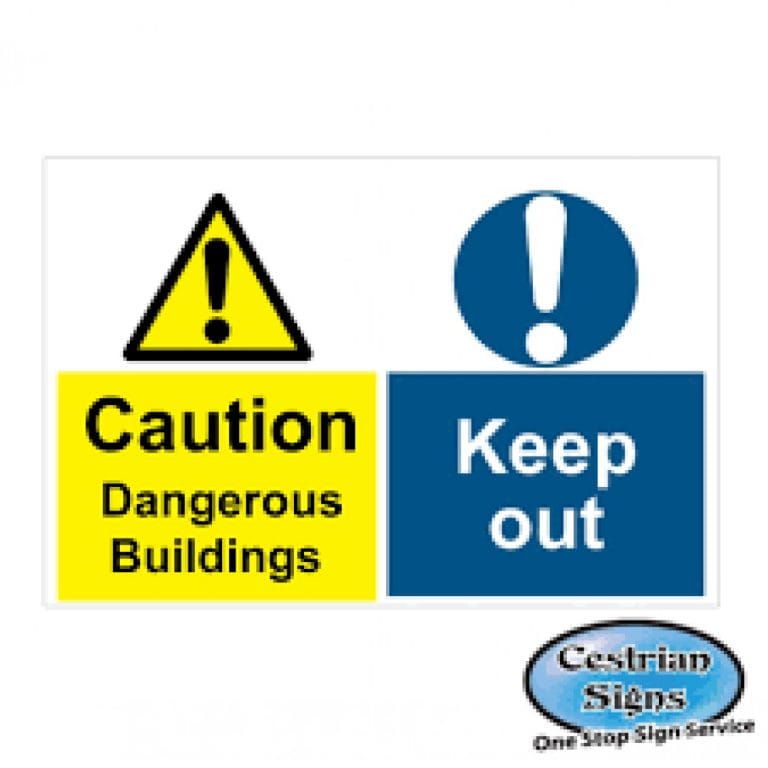 Caution dangerous buildings signs 900mm x 600mm - Cestrian Signs