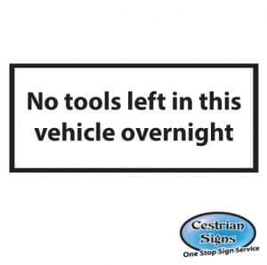 No tools left in vehicle overnight stickers, - Cestrian Signs